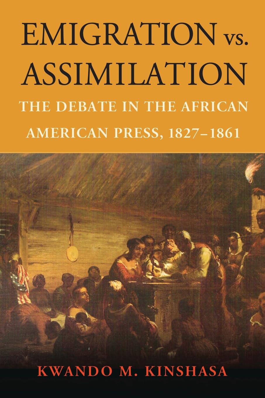 Emigration vs. Assimilation: The Debate in the African American Press ...