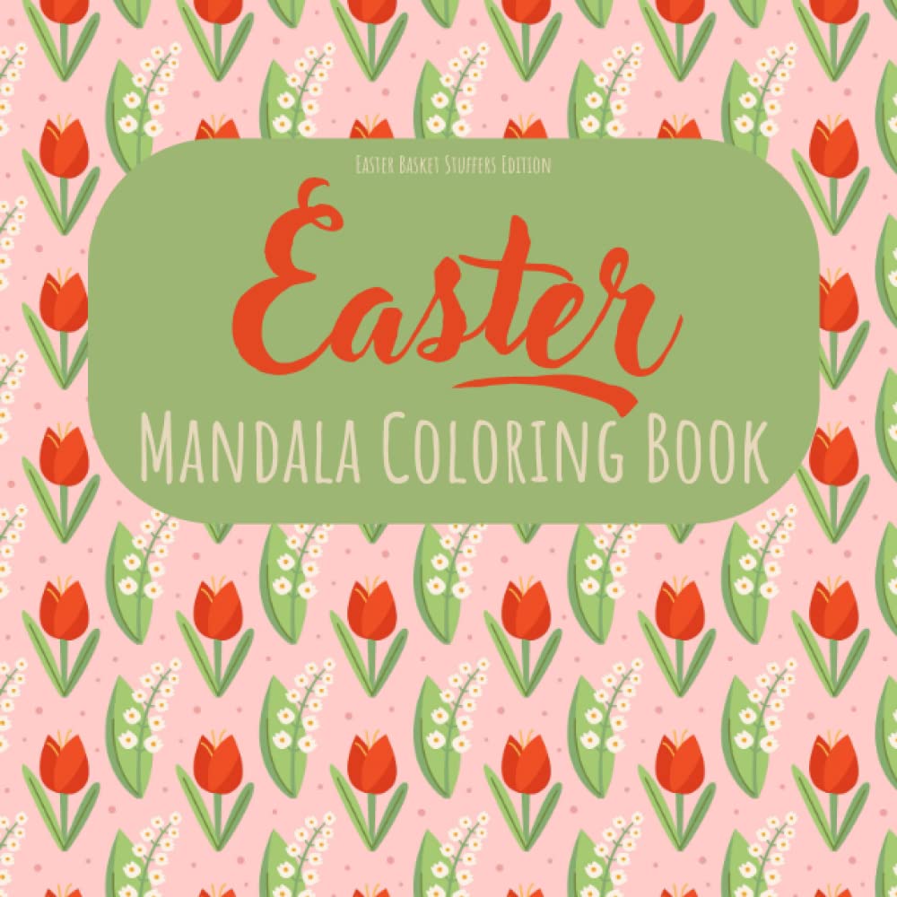 Amazon.com: Easter Mandala Coloring Book: Easter Basket Stuffers ...