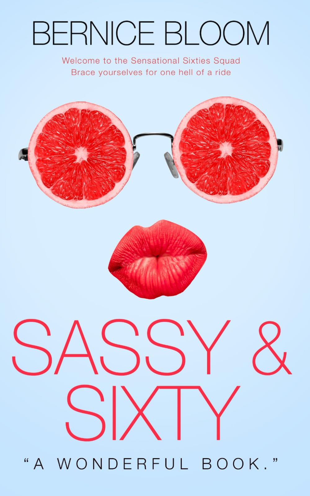 Sassy & Sixty: Welcome to the sensational sixties squad (The Sassy ...
