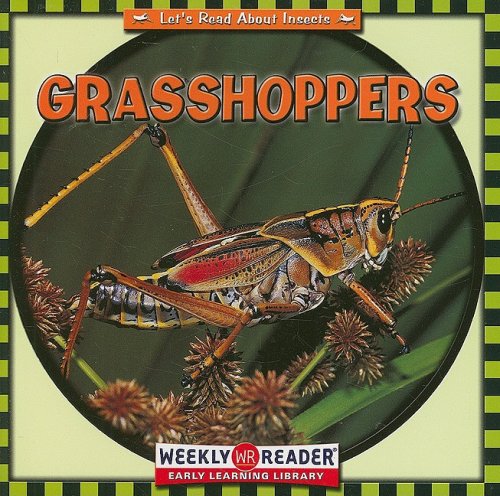 Grasshoppers (Let's Read About Insects): Ashley, Susan: 9780836840612 ...