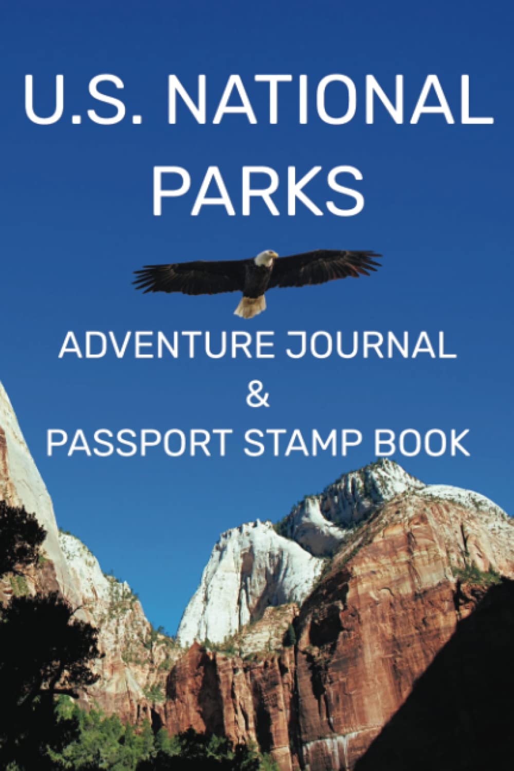 U.S. National Parks Adventure Journal & Passport Stamp Book: 63 ...