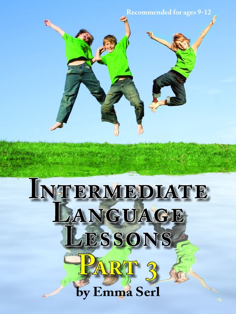 Intermediate Language Lessons - Part 3: Emma Serl: Amazon.com: Books