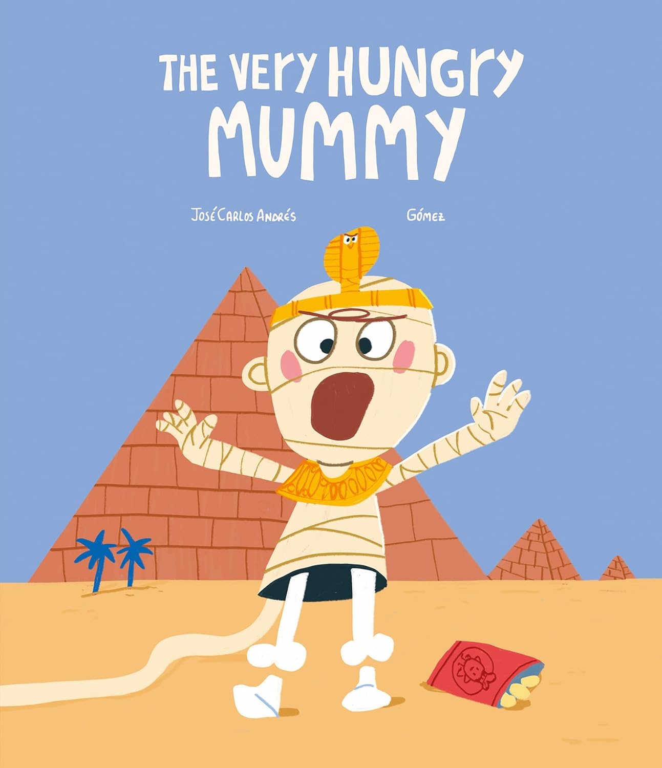 The Very Hungry Mummy: Andrés, José Carlos, Gmez: 9788419607416: Books ...