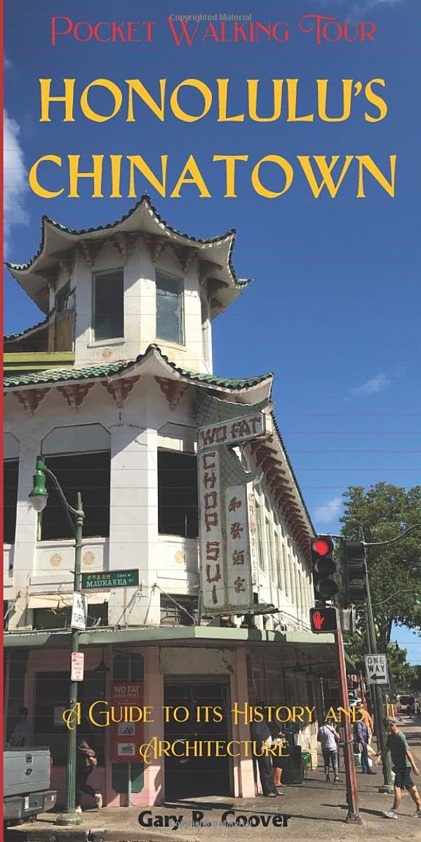 Pocket Walking Tour of Honolulu's Chinatown: Coover, Gary R ...