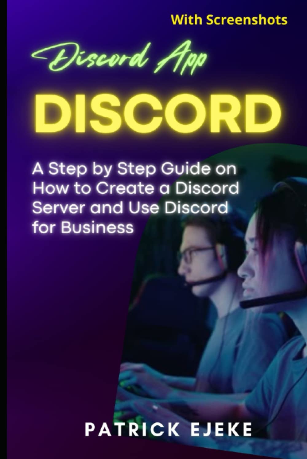 Buy Discord Discord App A Step By Step Guide On How To Create A Discord Server And Use Discord