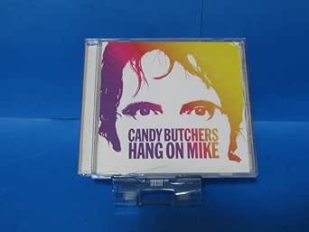 Amazon.co.jp: 【中古CD】 輸入盤 Hang On Mike by Candy Butchers マイク・ヴァイオラ : おもちゃ