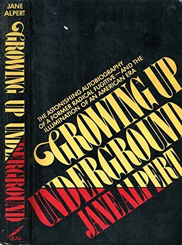Growing Up Underground: Alpert, Jane: 9780688006556: Amazon.com: Books