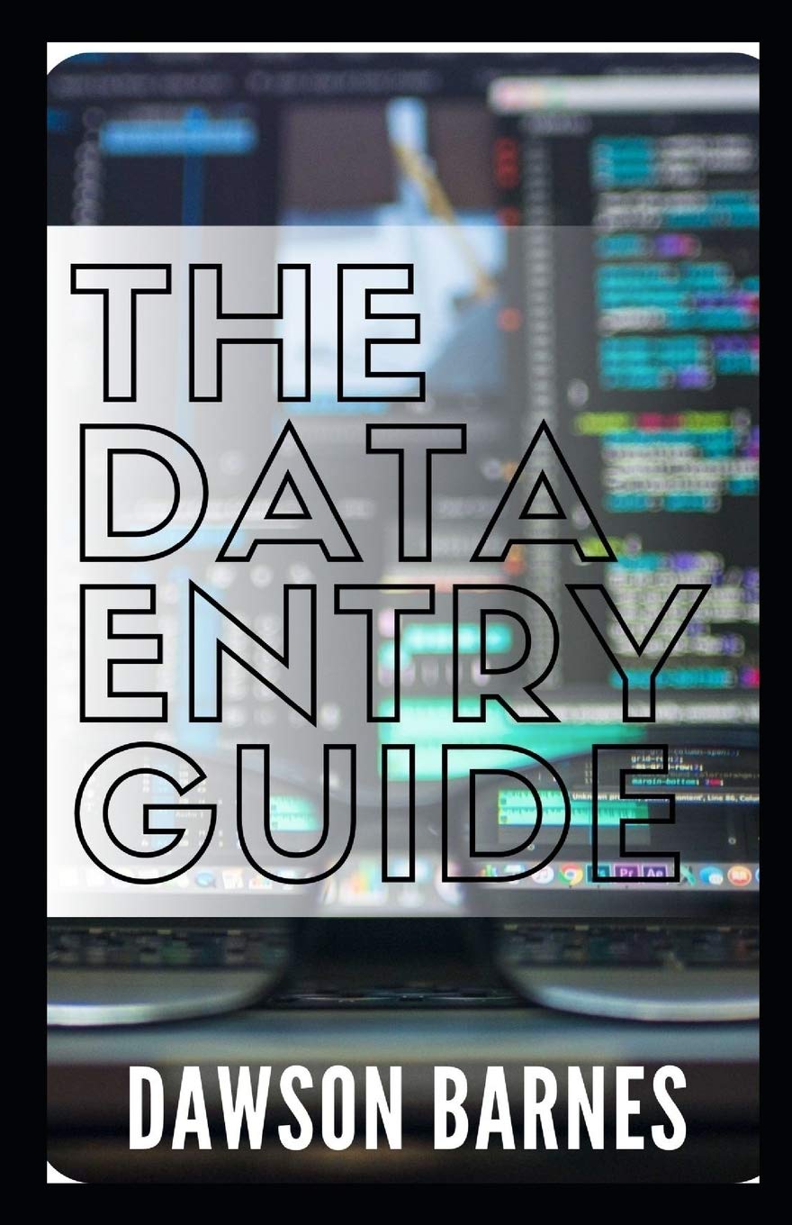 Buy The Data Entry Guide: How To Input And Comply Data For Beginners ...