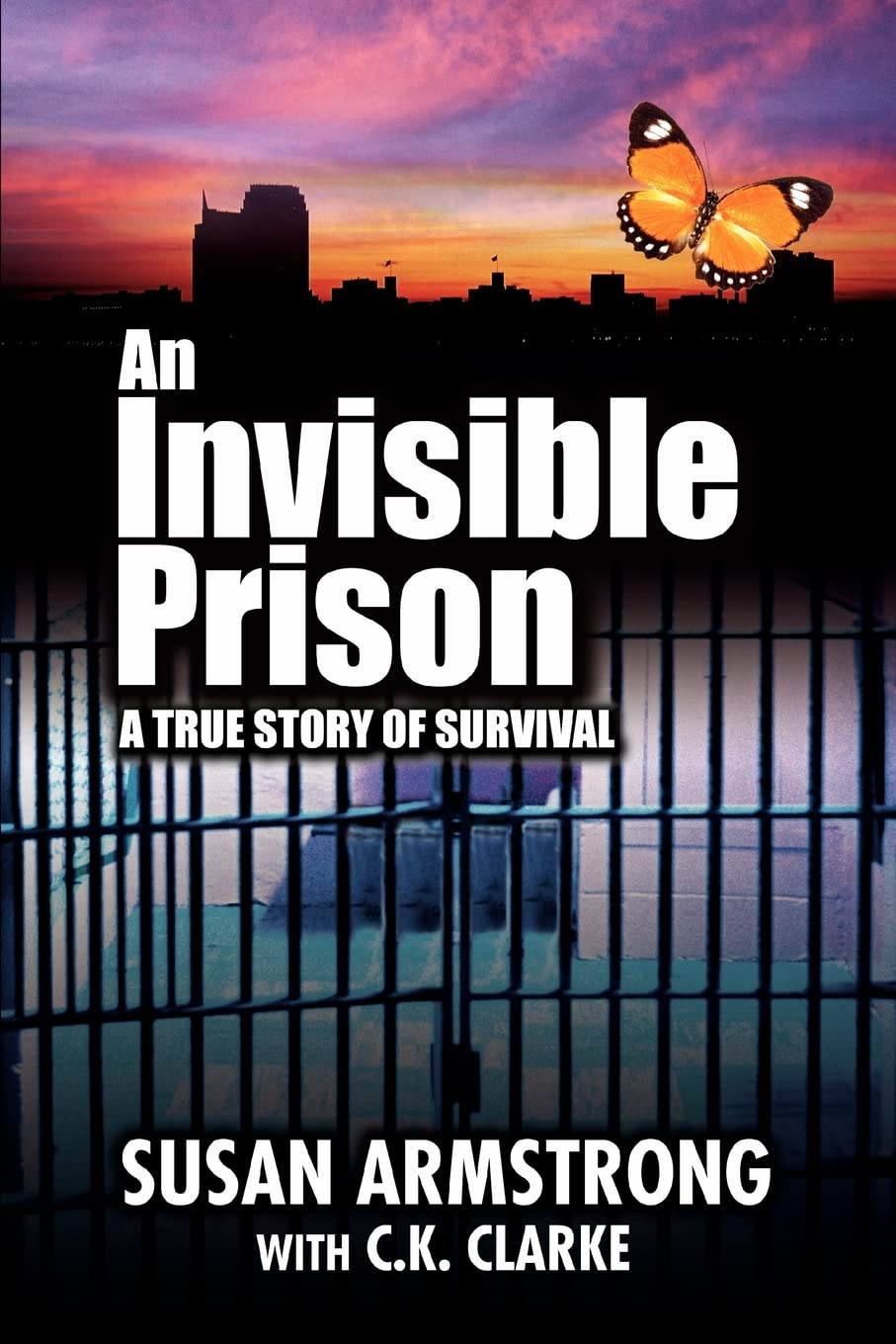 An Invisible Prison: A true story of survival: Armstrong, Susan ...