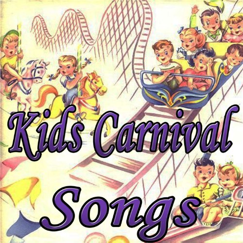 Amazon.com: Kids Carnival Songs : Circus, Carnival Songs & Carnival ...