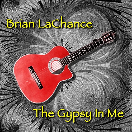Play The Gypsy in Me by Brian LaChance on Amazon Music