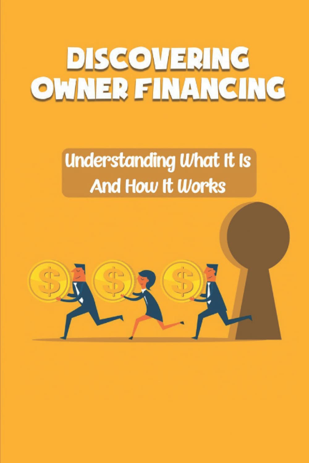 Buy Discovering Owner Financing Understanding What It Is And How It buy-discovering-owner-financing-understanding-what-it-is-and-how-it