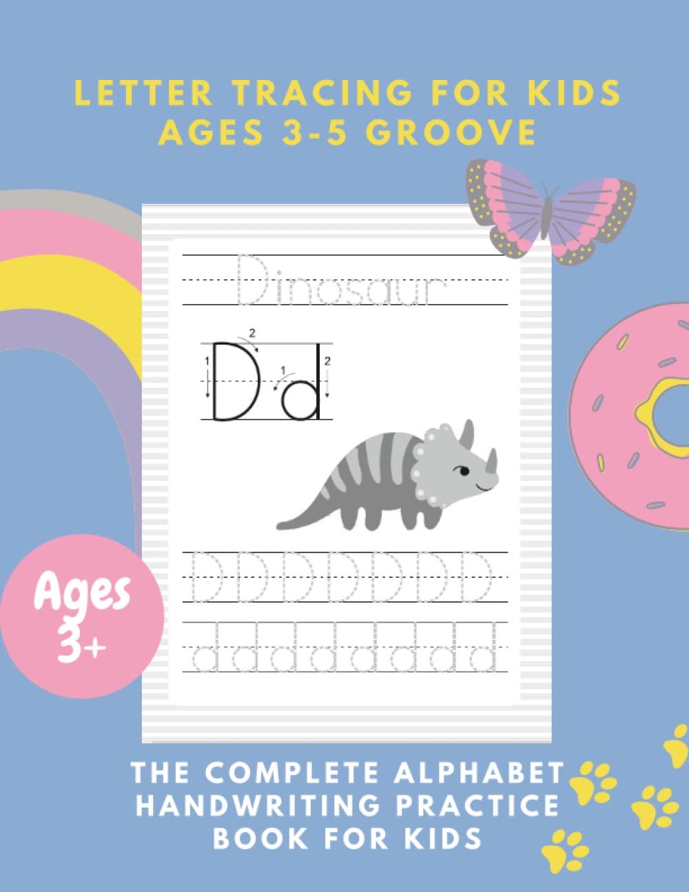 Letter Tracing for Kids Ages 3-5 Groove: The Complete Alphabet (ABC's ...