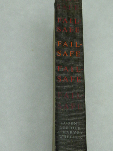Fail Safe: Eugene Burdick, Harvey Wheeler: 9780440124597: Amazon.com: Books