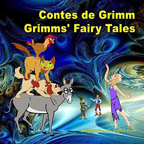 Contes de Grimm. Grimms' Fairy Tales. Bilingual French - English Book ...
