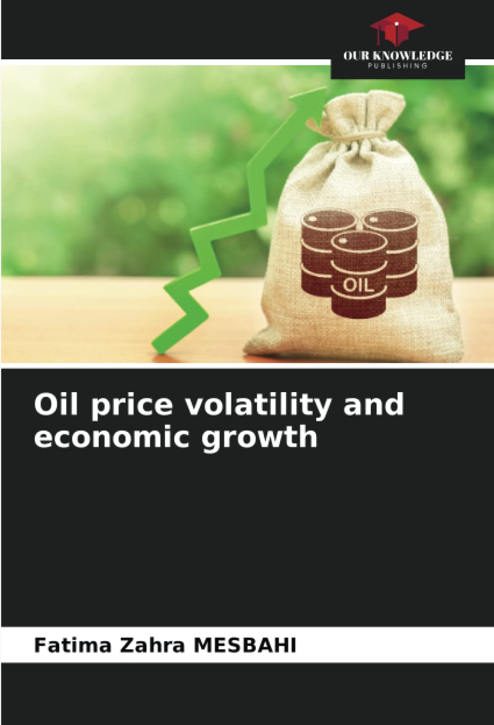 Oil price volatility and economic growth: MESBAHI, Fatima Zahra ...