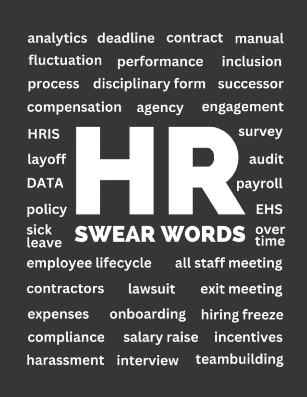 FUNNY HR NOTEBOOK: Unique Human Resources Journal. HR Swear Words ...