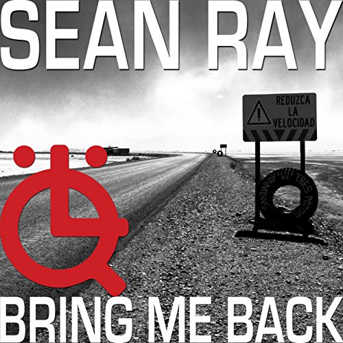 Play Bring Me Back by Sean Ray on Amazon Music