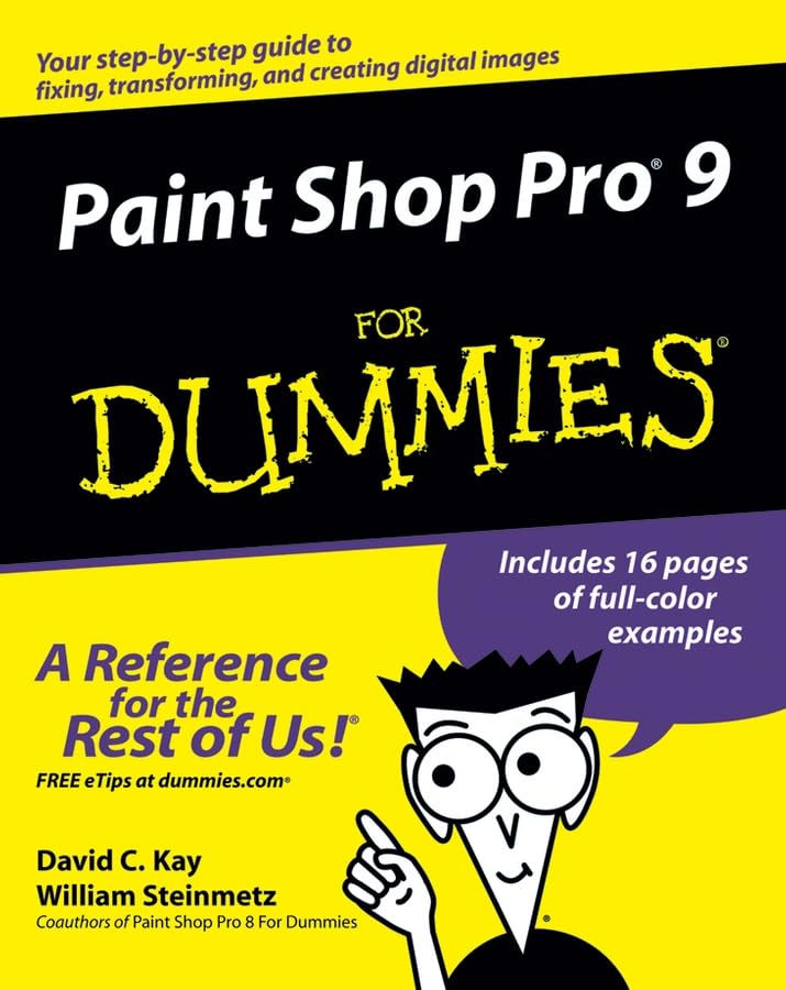 Paint Shop Pro 9 For Dummies (For Dummies Series): Amazon.co.uk: Kay ...