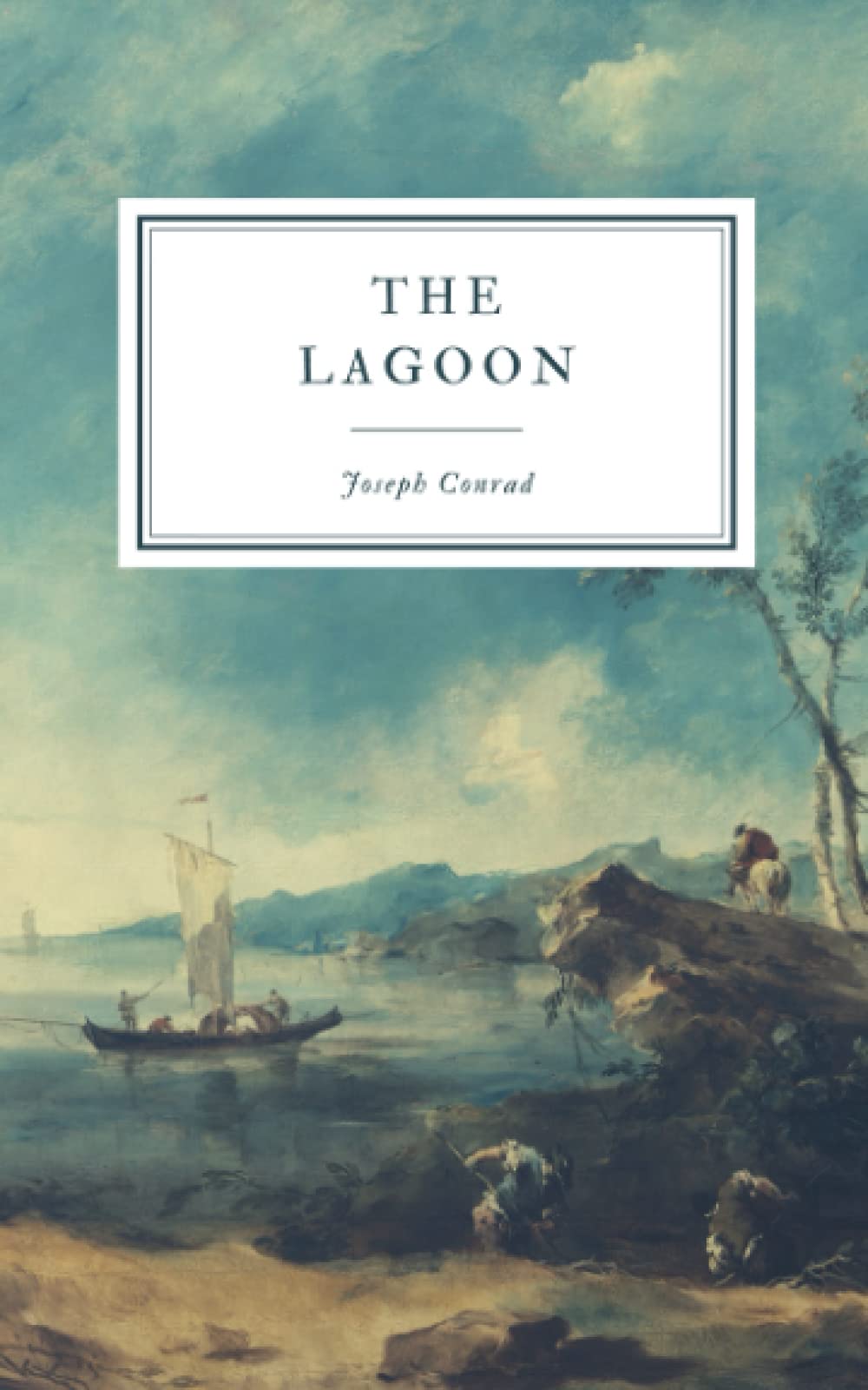 Amazon.com: The Lagoon: 9781695584921: Conrad, Joseph: Books