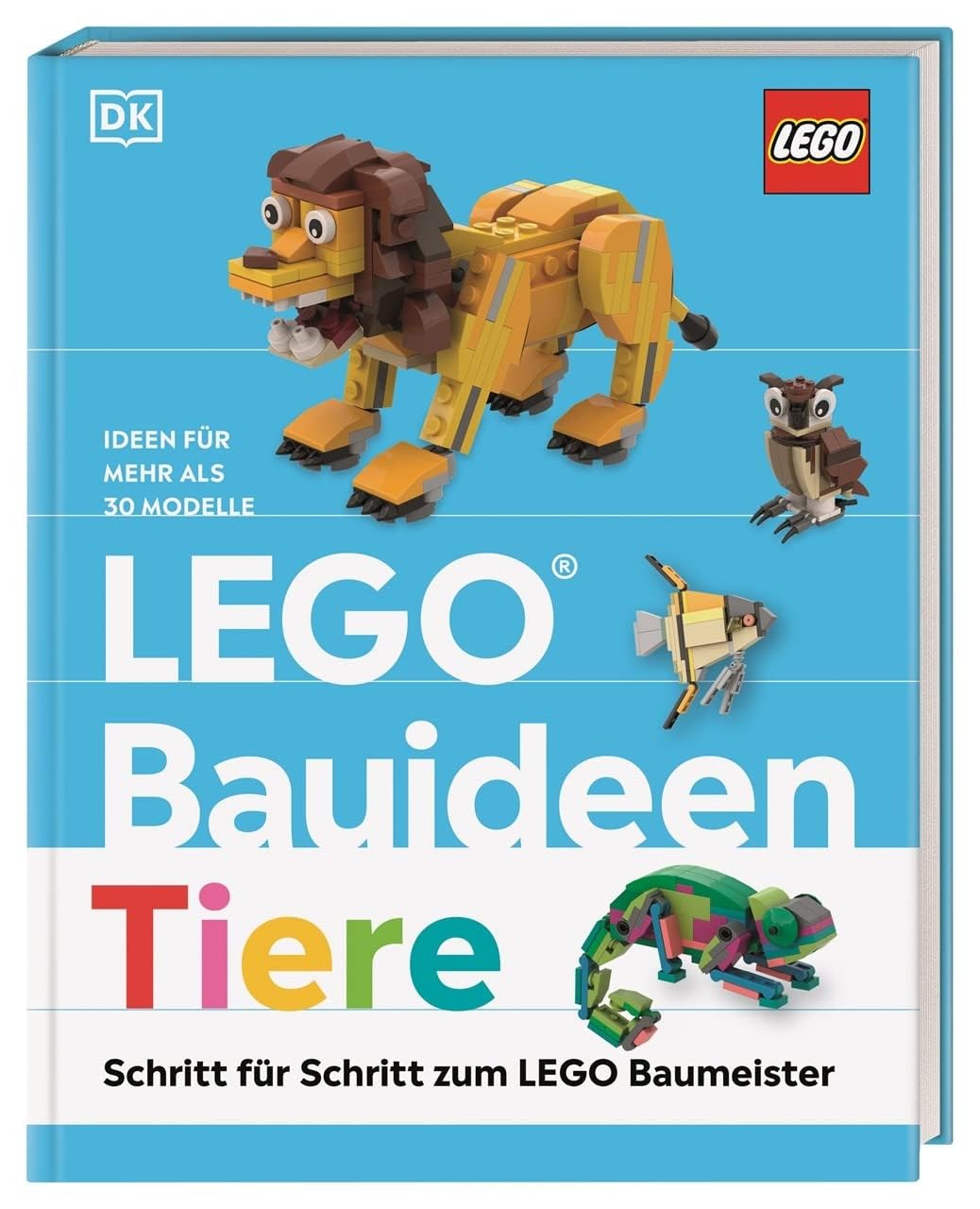 LEGO® Bauideen Tiere: Schritt für Schritt zum LEGO® Baumeister. Ideen ...