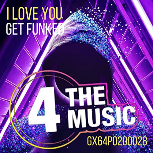 I Love You by Get Funked on Prime Music