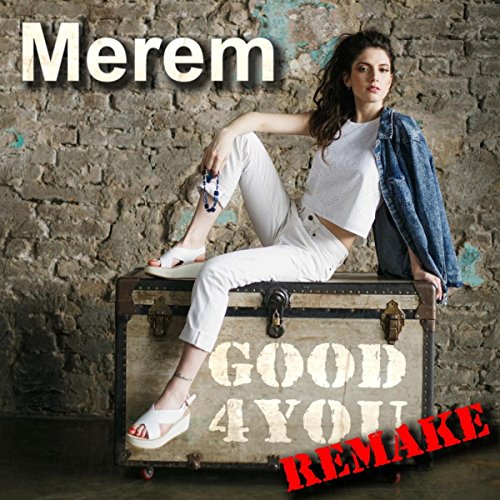 Play Good For You (remake) by Merem on Amazon Music