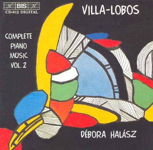 Villa-Lobos: Complete Piano Music, Vol. 2 by Debora Halasz on Amazon ...