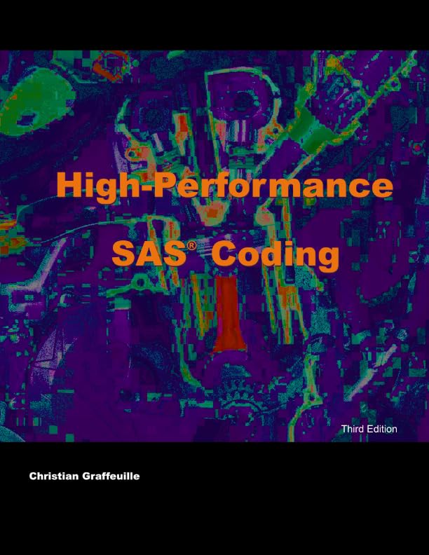 High-Performance SAS Coding: B&W: 9781793456472: Computer Science Books ...