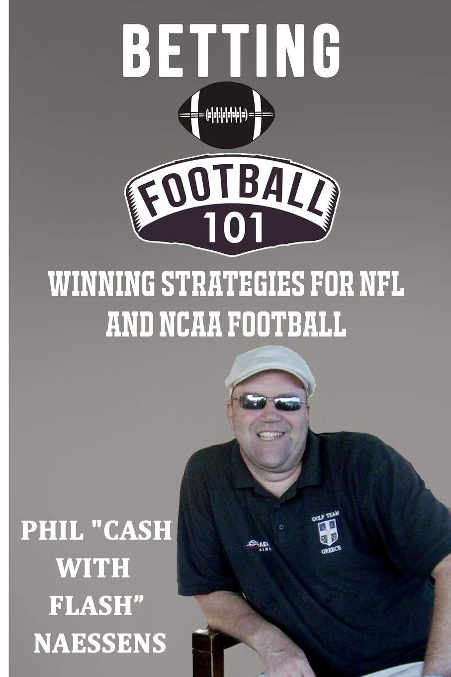 Betting Football 101: Winning Strategies for NFL and NCAA Football ...