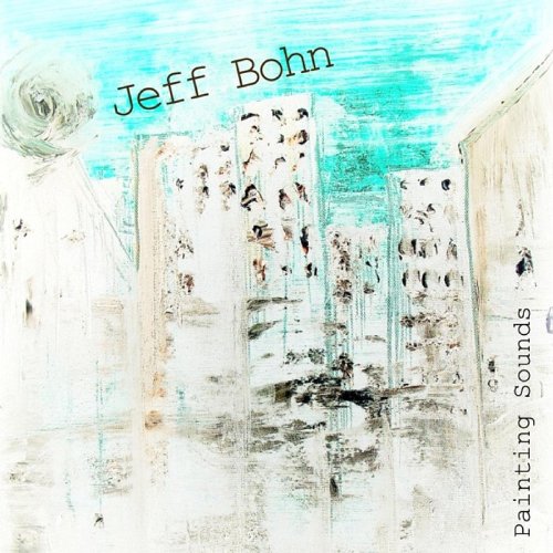 Play Painting Sounds by Jeff Bohn on Amazon Music