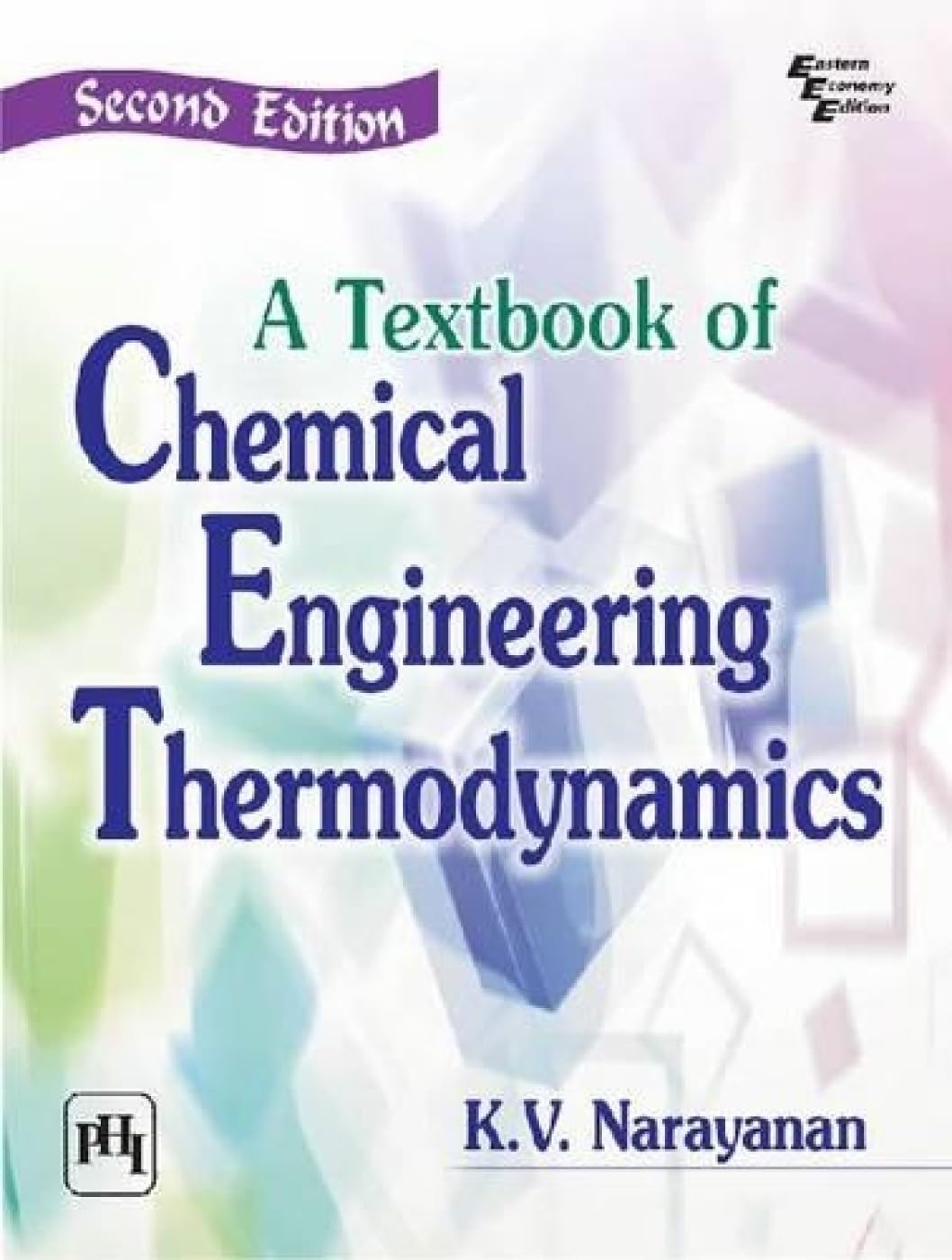 Textbook of Chemical Engineering Thermodynamics: K. V. Narayanan ...