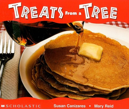 Treats from a Tree (Science Emergent Readers): Canizares, Susan, Reid ...