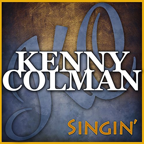 Play Singin' by Kenny Colman on Amazon Music