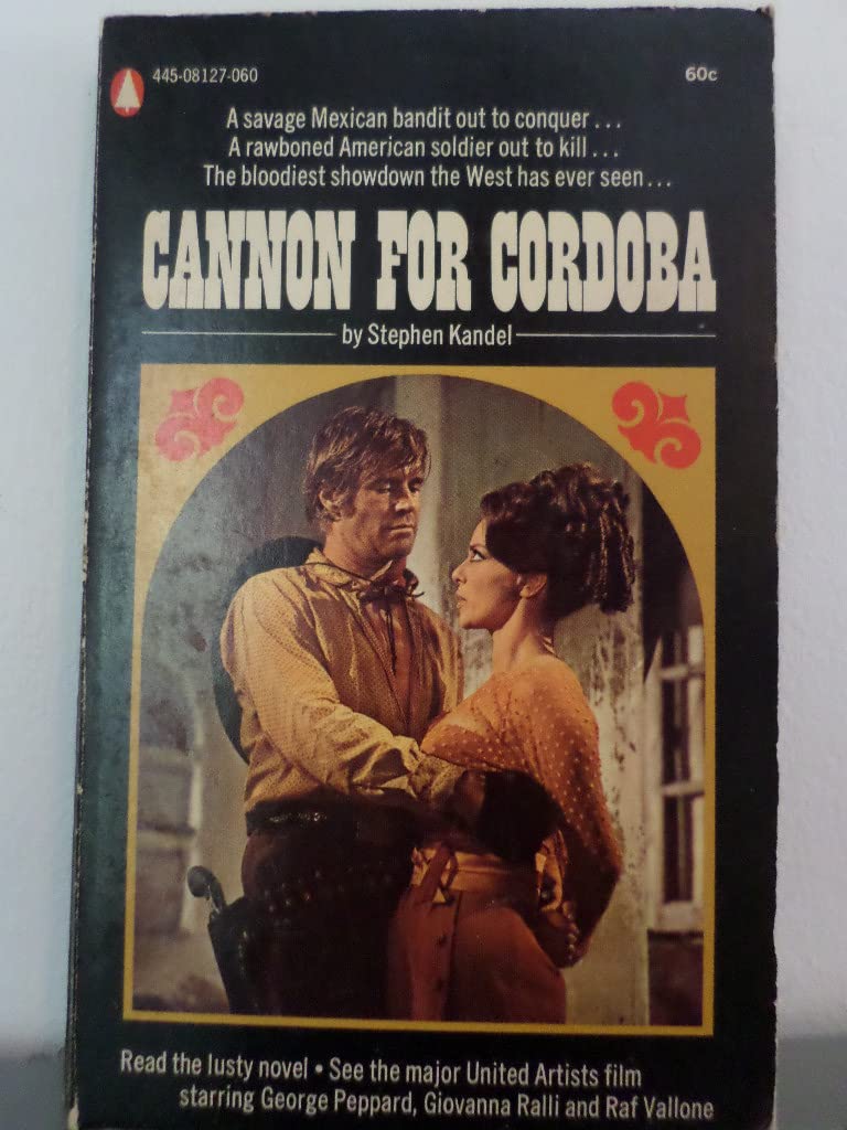 Cannon for Cordoba: Kandel, Stephen: Amazon.com: Books