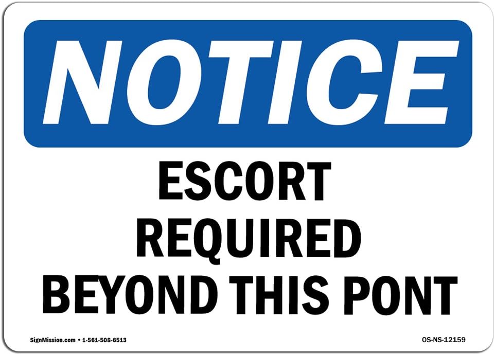 Amazon.com: OSHA Notice Signs - Escort Required Beyond This Point Sign ...