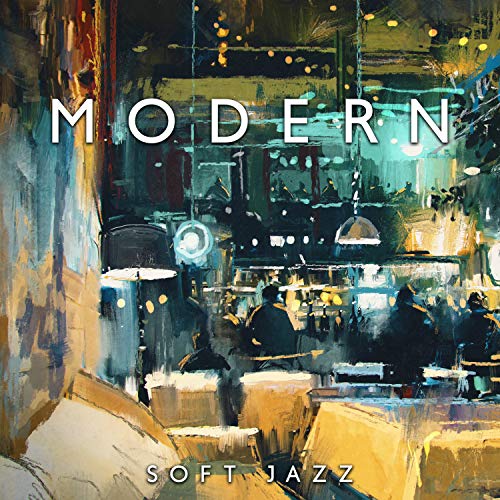 Play Modern Soft Jazz: Lunchtime Background, Party Jazz, Smooth & Full ...