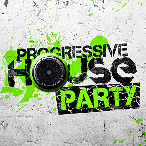 Amazon.co.jp: Progressive House Party : progressive house: デジタルミュージック