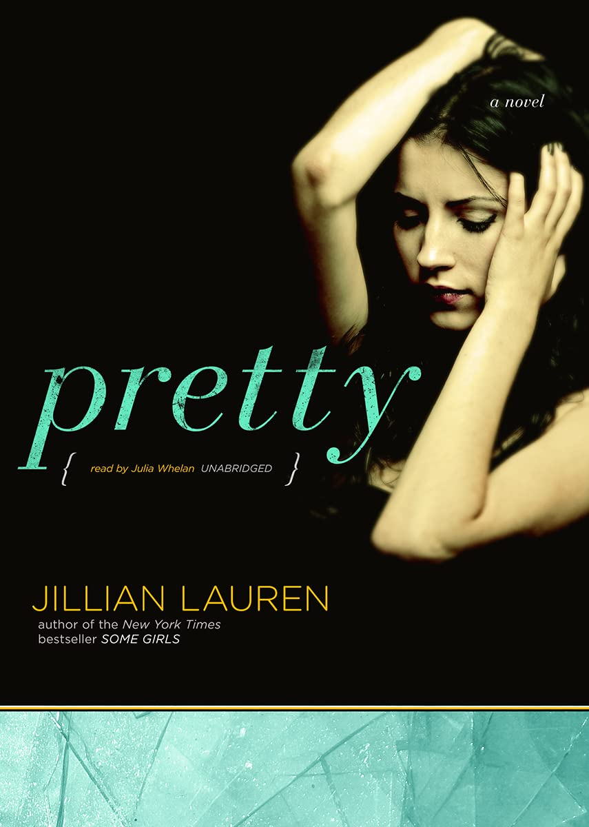 Amazon.com: Pretty: A Novel: 9781455113712: Jillian Lauren, Julia ...