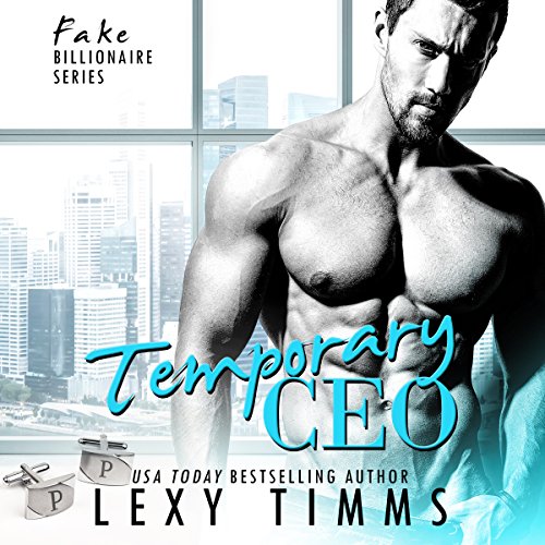 Temporary CEO: Fake Billionaire Series, Book 2 (Audible Audio Edition): Lexy Timms, Verity Burns ...