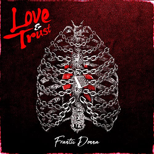 Love & Trust de Frantic Donna en Amazon Music Unlimited