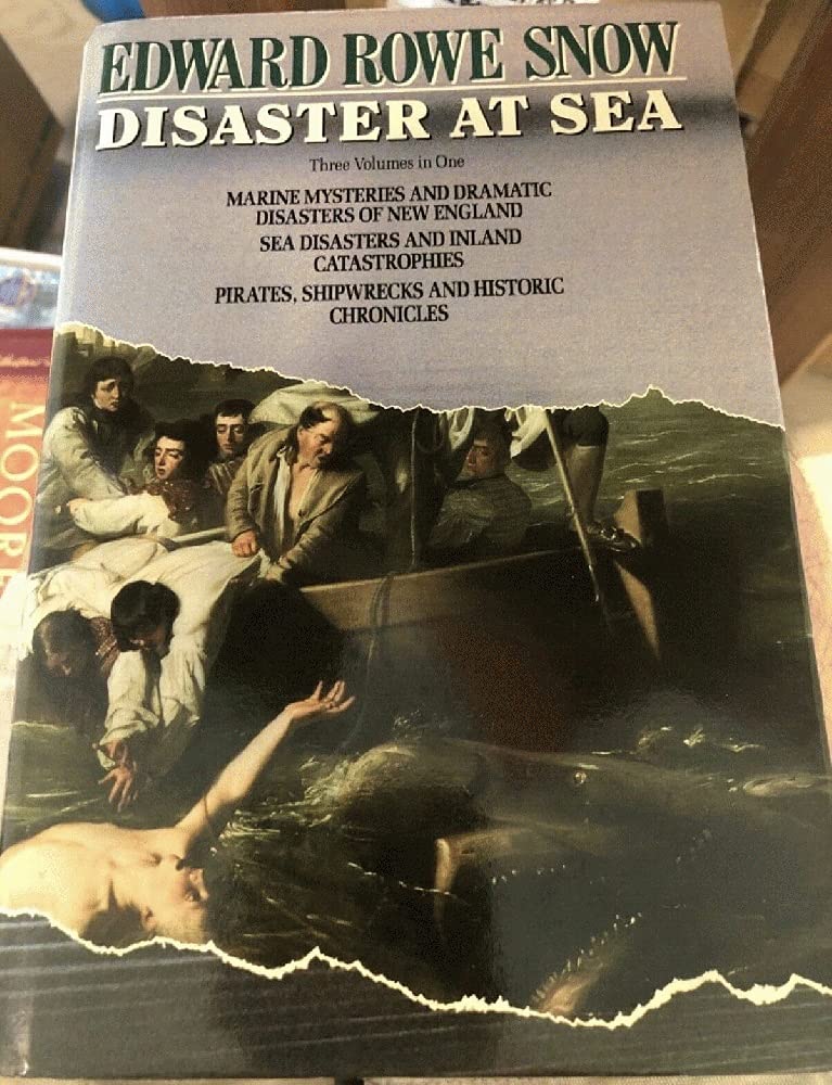 Edward Rowe Snow: Disaster at Sea by Snow, Edward R.
