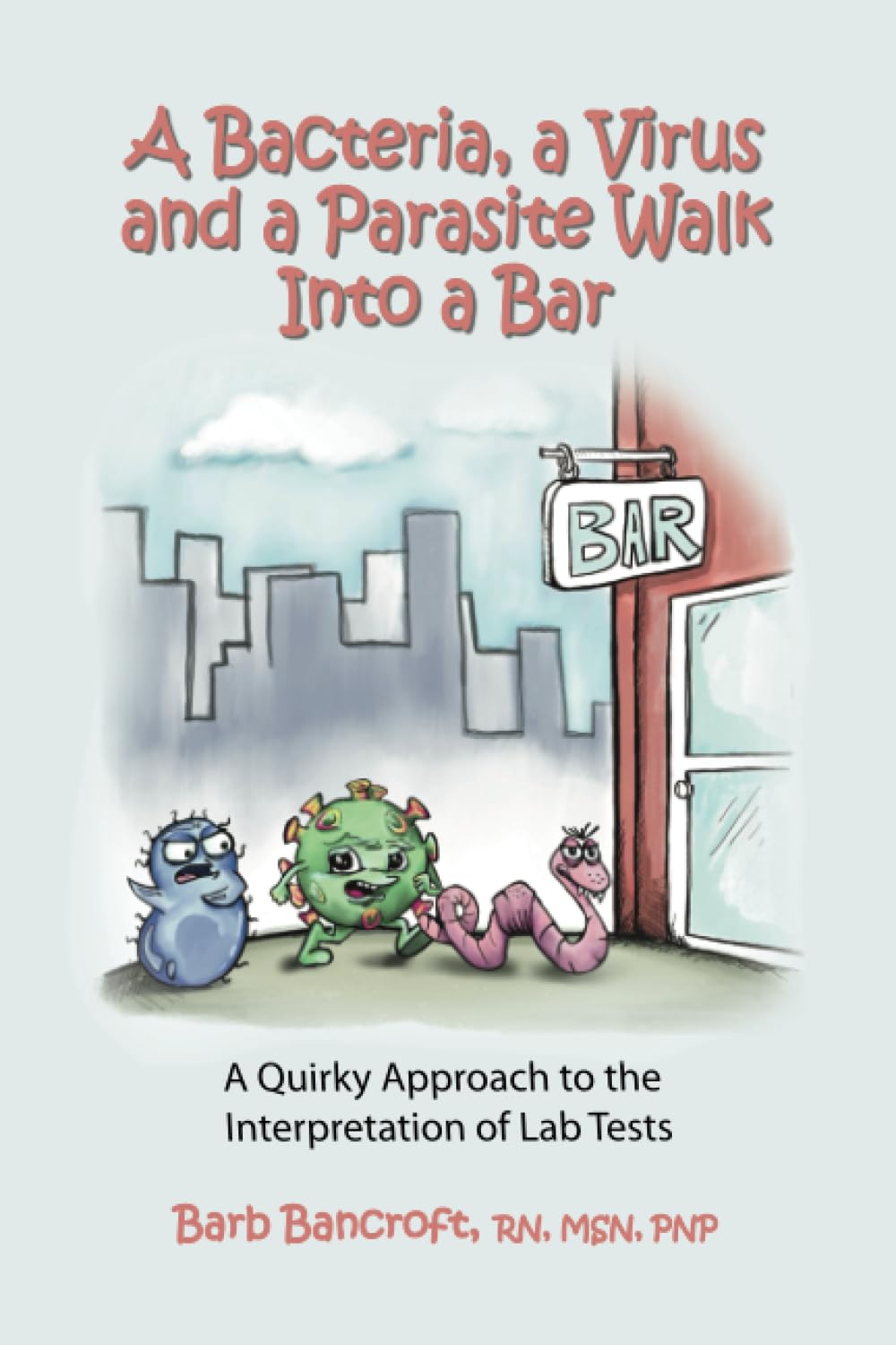 A Bacteria, a Virus and a Parasite Walk into a Bar: A Quirky Approach ...