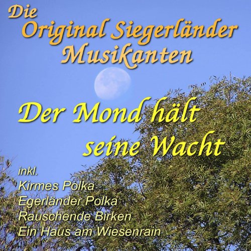 Amazon.com: Der Mond hält seine Wacht : Die Original Siegerländer ...