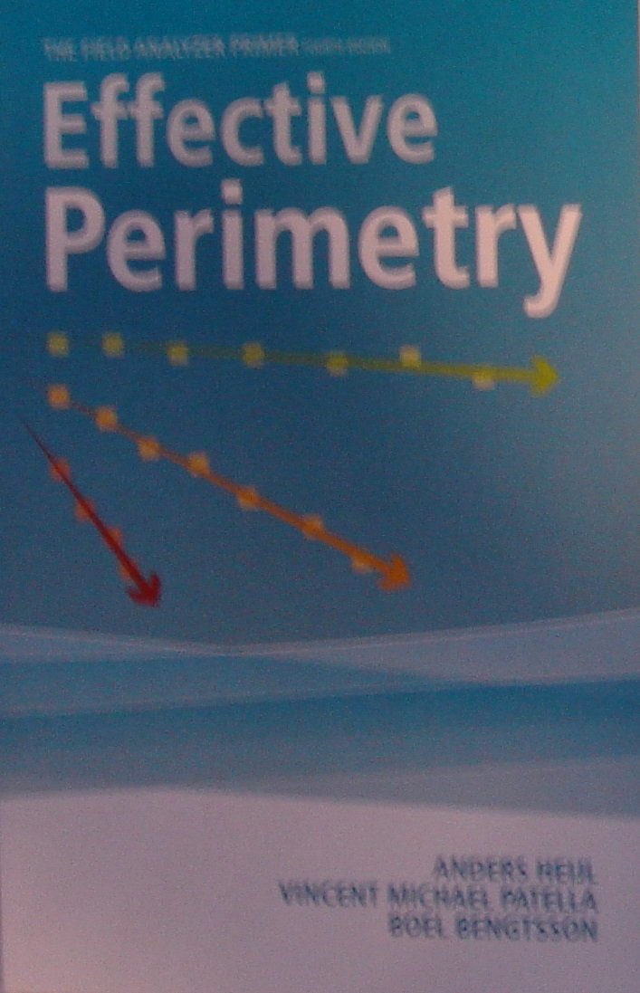 Effective Perimetry: Amazon.co.uk: ANDERS HEIJL: 9780988479500: Books