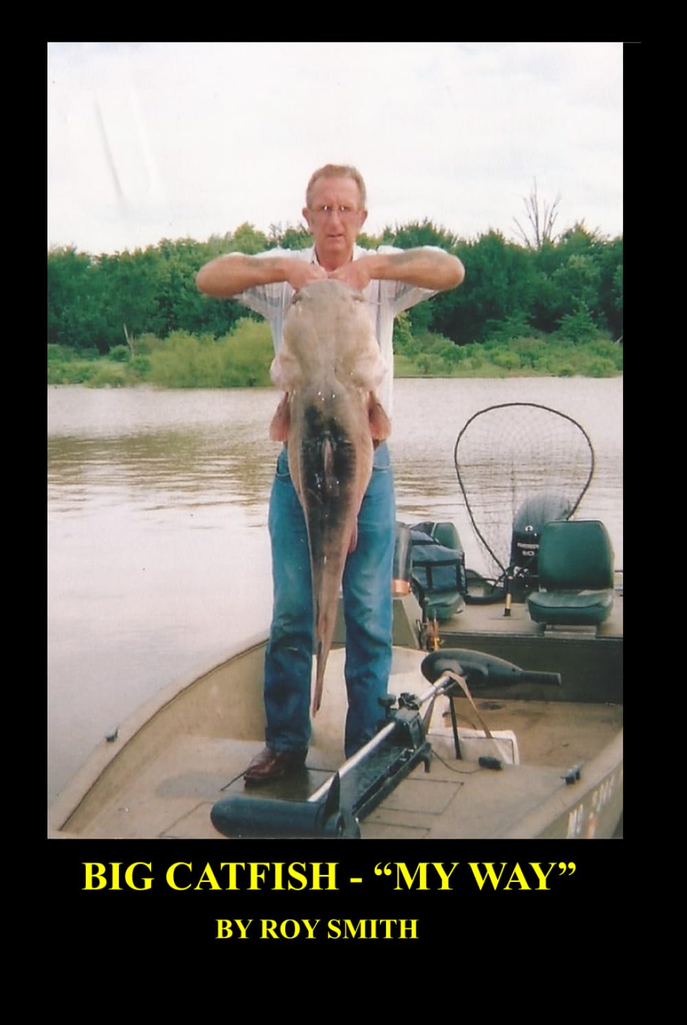 Big Catfish My Way: Smith, Roy: 9798883916891: Amazon.com: Books