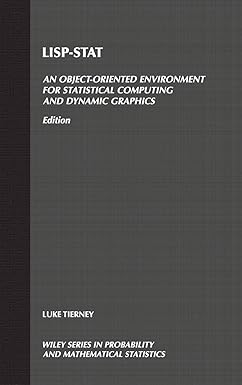 Amazon.com: LISP-STAT: An Object-Oriented Environment for Statistical Computing and Dynamic ...
