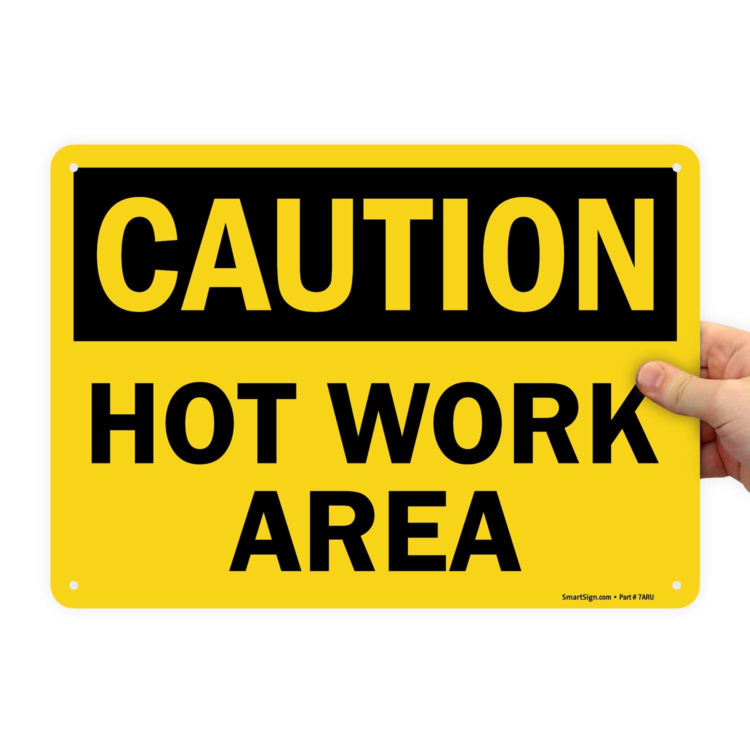 SmartSign "Caution - Hot Work Area" Sign | 10" x 14" Aluminum: Amazon ...