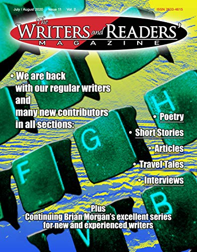 The Writers and Readers Magazine: July, August 2020 Issue (The Writers ...