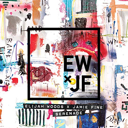 Amazon Music - Elijah Woods x Jamie FineのSerenade - Amazon.co.jp